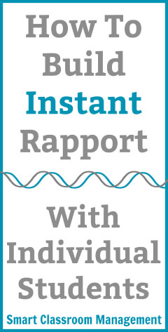 How To Build Instant Rapport With Individual Students - Smart Classroom ...